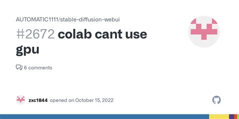 Colab Cant Use Gpu Issue AUTOMATIC Stable Diffusion Webui GitHub