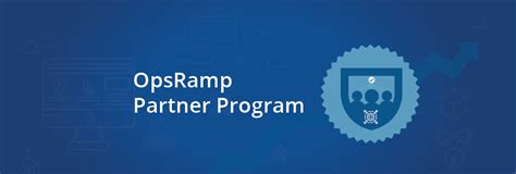 Opsramp Launches New Partner Program To Help Technology And Solution