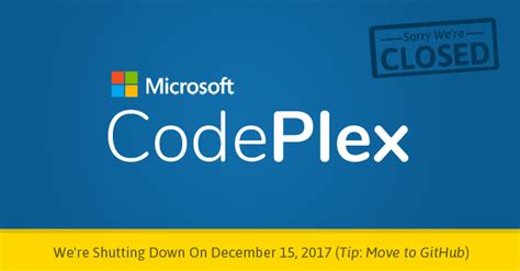 Microsoft Is Shutting Down Codeplex Asks Devs To Move To Github