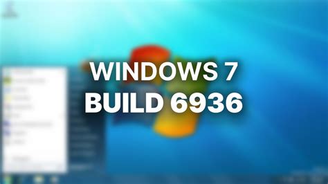 Windows 7 Build 6936 Installation And Overview Youtube