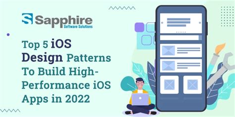 Top 5 Ios Design Patterns To Build High Performance Ios Apps In 2022