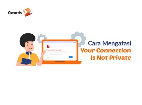 cara mengatasi your connection is not private