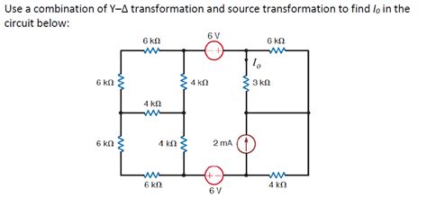 solved use a combination of y Δ transformation and source