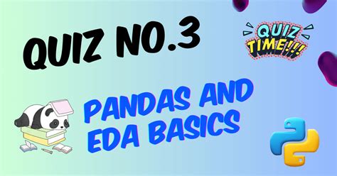 Master Pandas And Exploratory Data Analysis Eda Through Our Interactive Quiz Codanics