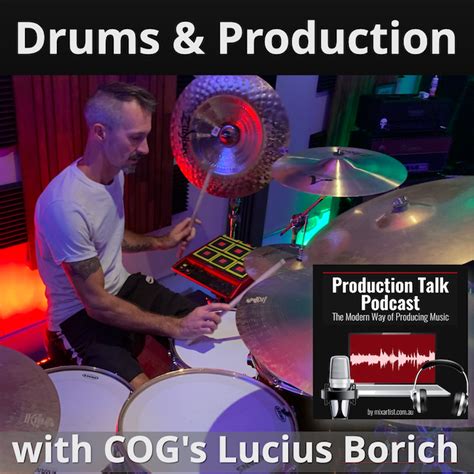 037 Lucius Borich All About Drums And The Story Of His Band Cog
