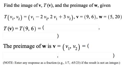 Solved Find The Image Of V T V And The Preimage Of W Chegg Com