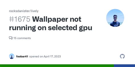 Wallpaper Not Running On Selected Gpu · Issue 1675 · Rocksdanister
