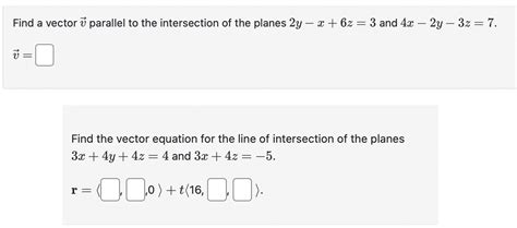 Solved Find A Vector Vec V Parallel To The Intersection Of Chegg Com