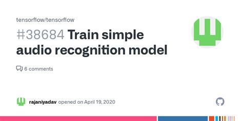 Train Simple Audio Recognition Model · Issue 38684 · Tensorflowtensorflow · Github