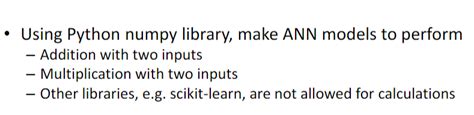 Solved Using Python Numpy Library Make ANN Models To Chegg Com