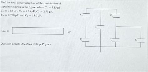 Solved Find The Total Capacitance Clot Of The Combination Chegg Com