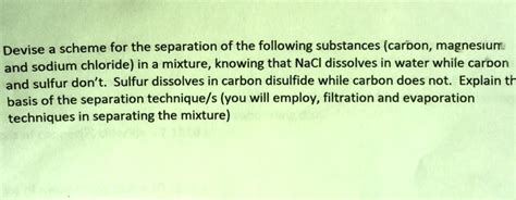 solved devise a scheme for the separation of the following substances