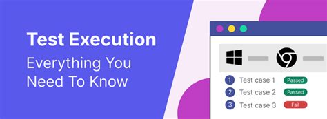 Test Execution A Guide To Do It The Right Way