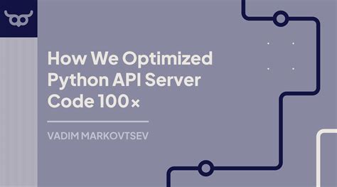 How We Optimized Python Api Server Code 100x Athenian