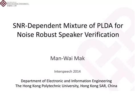 Ppt Snr Dependent Mixture Of Plda For Noise Robust Speaker