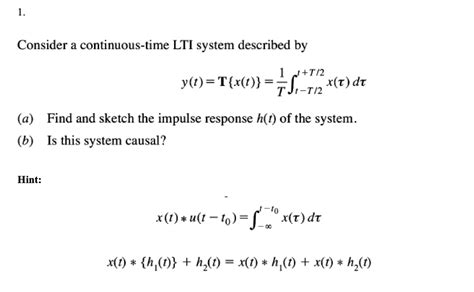 Solved Consider A Continuous Time LTI System Described By Chegg
