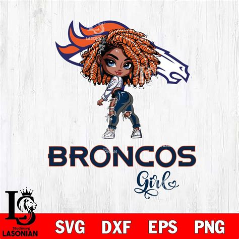 Denver Broncos Fan Girl Lasoniansvg