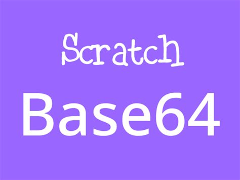 Scratch Base64 Codingclip Projects