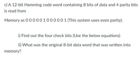 Solved C A 12 Bit Hamming Code Word Containing 8 Bits Of