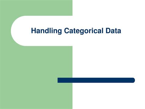 Ppt Handling Categorical Data Powerpoint Presentation Free Download