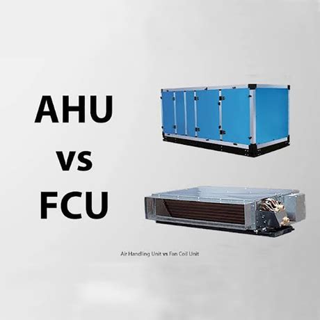 Difference Between AHU And FCU SPRSUN