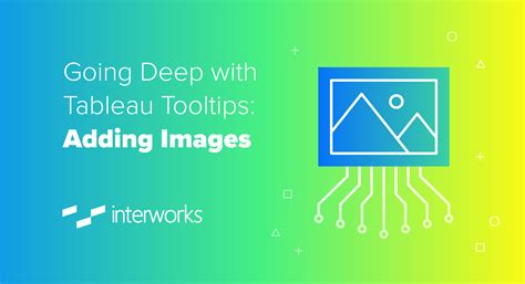 Going Deep With Tableau Tooltips Adding Images Interworks