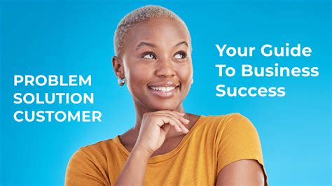 Problem Solution Customer Framework