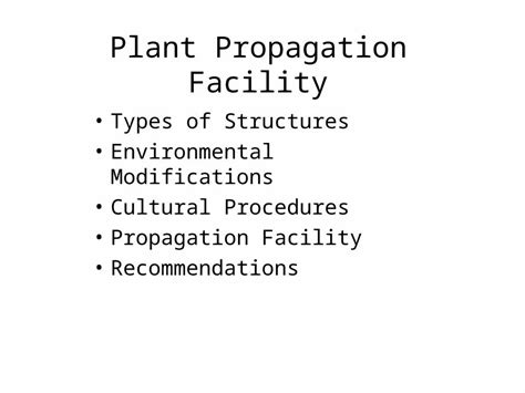 Ppt Plant Propagation Facility Types Of Structures Environmental