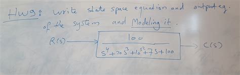 Solved HW Write State Space Equation And Outputeg Of The Chegg