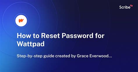 How To Reset Password For Wattpad Scribe