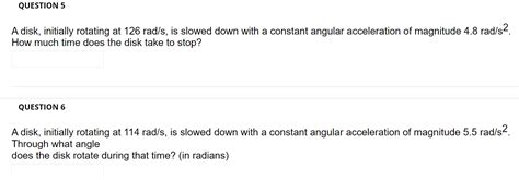 solved question 5 a disk initially rotating at 126 rad s