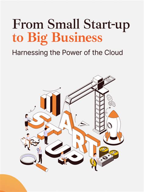 From Small Start Up To Big Business Harnessing The Power Of The Cloud Hostingseekers