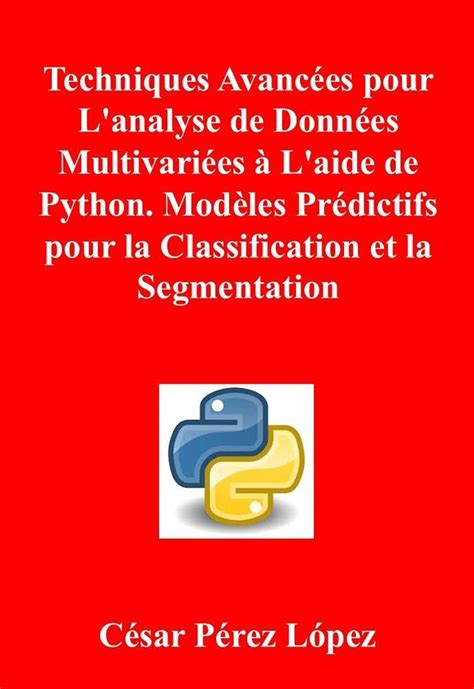 techniques avancées pour l analyse de données multivariées à l aide de