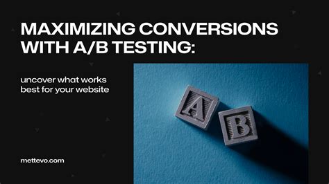 maximizing conversions with a b testing uncover what works best for