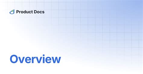 Overview Product Docs