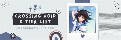 Crossing Void Tier List September 2025 Best Characters