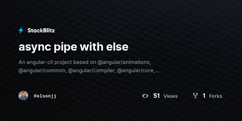 Async Pipe With Else Stackblitz