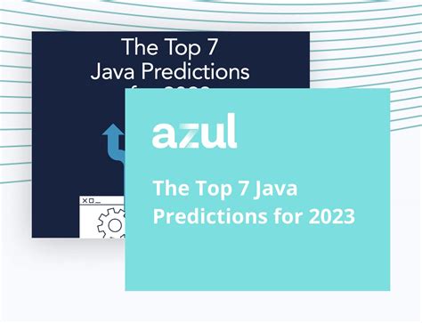 7 Java Predictions 2023 Azul Better Java Performance Superior Java