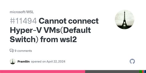 Cannot Connect Hyper V Vmsdefault Switch From Wsl2 · Issue 11494 · Microsoftwsl · Github