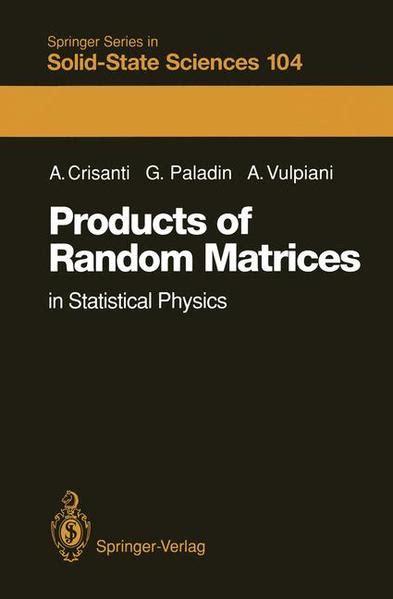 products of random matrices in statistical physics springer series