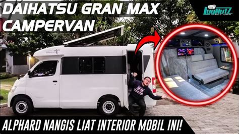 Gran Max Serasa Rumah Mewah Camper Van Ini Lengkap Ada Kasur And Dapurnya Daihatsu Rumah