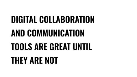 Cdw G Digital Collaboration And Communication Tools Are Great Until
