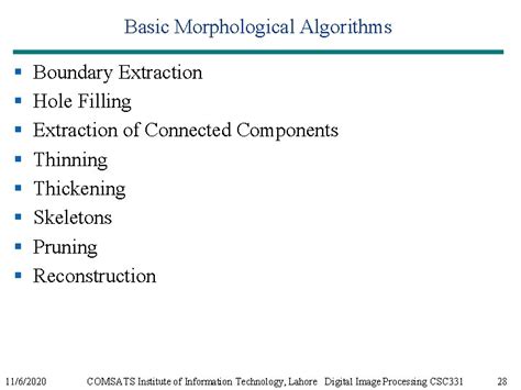 Morphological Image Processing Mathematical Morphology Is A Branch