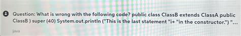 Solved 8 ﻿question What Is Wrong With The Following Code