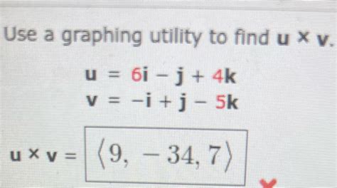 Solved How Do I Find The Cross Product Of Two Vectors Using