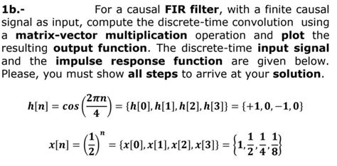 Solved 1b For A Causal Fir Filter With A Finite Causal