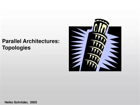 Ppt Parallel Architectures Topologies Powerpoint Presentation Free Download Id6453328