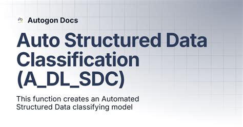 Auto Structured Data Classification A Dl Sdc Autogon Docs