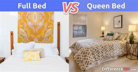 Full Vs Queen Size Bed Difference Dimensions Pros And Cons