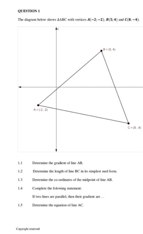 Question 1 The Diagram Below Shows Triangle Abc With Vertices A 2 2